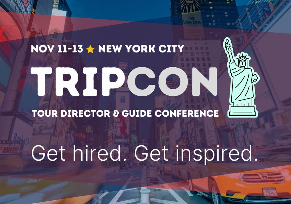TripCON Tour Director & Guide Conference - TripSchool